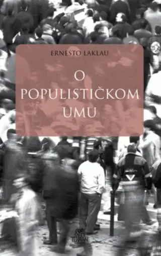 O populističkom umu - Ernesto Laklau