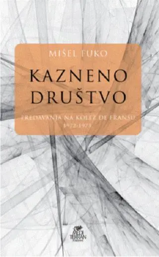 Kazneno društvo - Mišel Fuko