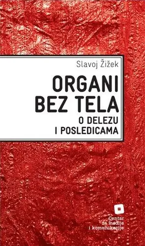 Organi bez tela: o delezu i posledicama