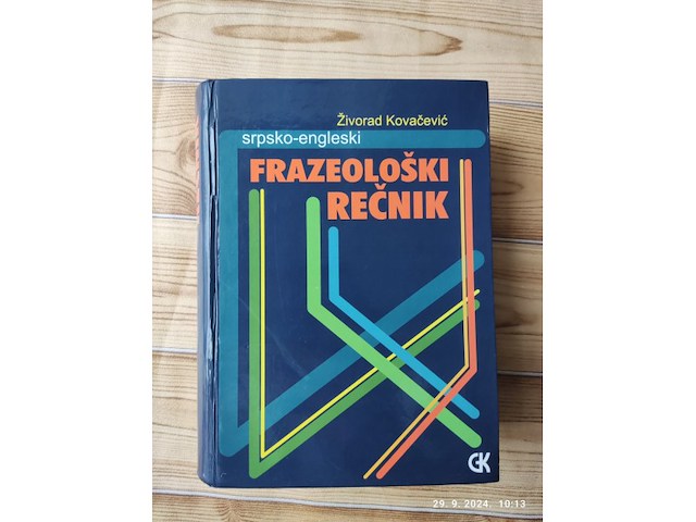 Frazeoloski recnik srpsko-engleski-Zivorad Kovacevic