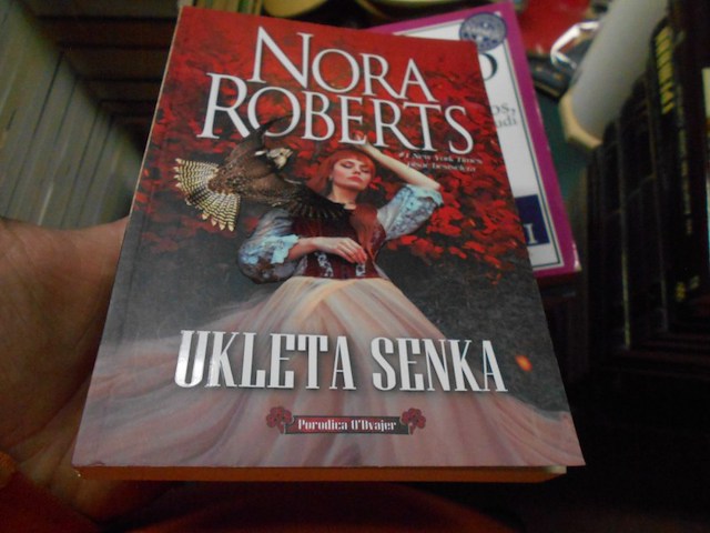 NORA ROBERTS - UKLETA SENKA