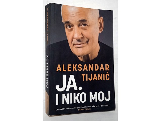 Ja i niko moj - Aleksandar Tijanić