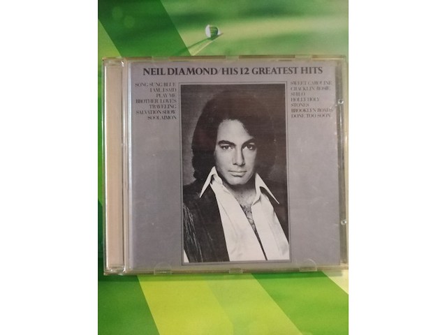 Neil Diamond - His 12 Greatest Hits