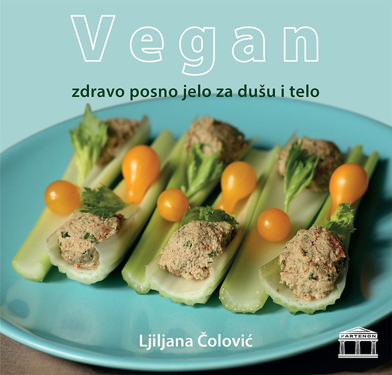 Vegan zdravo posno jelo za dušu i telo – E book