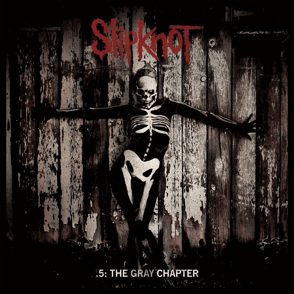 SLIPKNOT – .5: THE GRAY CHAPTER