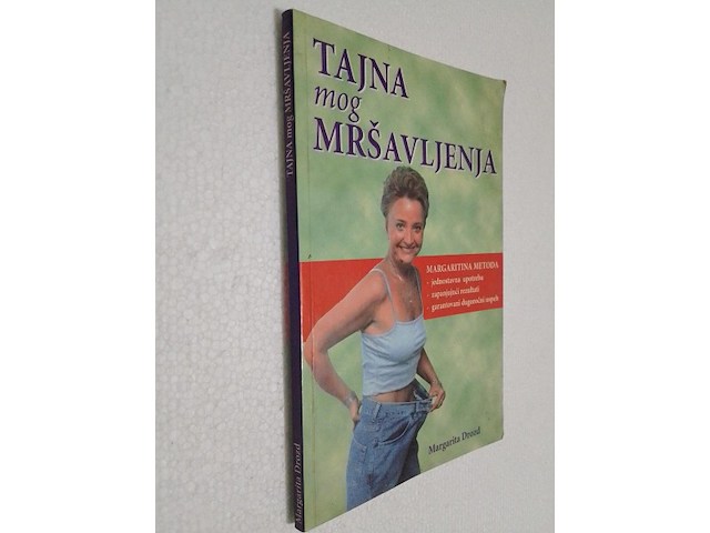 TAJNA MOG MRŠAVLJENJA -MARGARITA DROZD