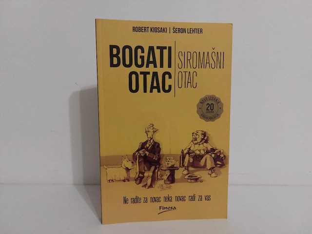 Bogati otac siromašni otac - Robert Kiosaki Š. Lehter