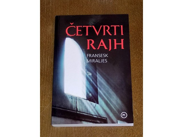 Fransesk Miraljes - ČETVRTI RAJH