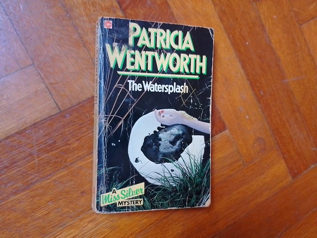 THE WATERSPLASH, Patricia Wentworth