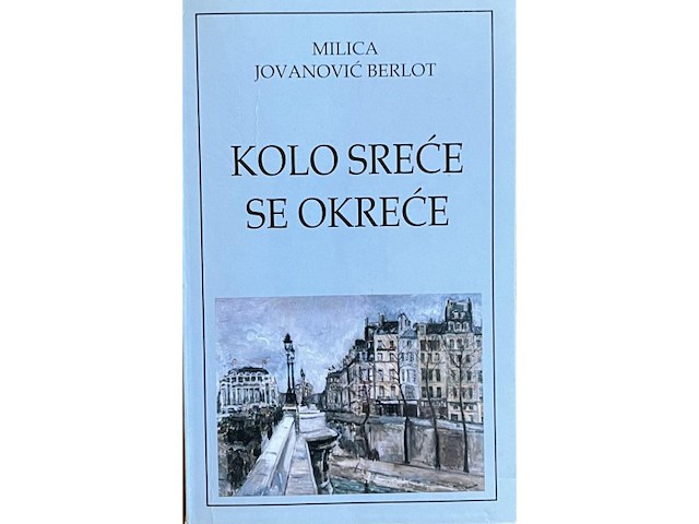 Milica Jovanović- Berlot- Kolo sreće se okreće