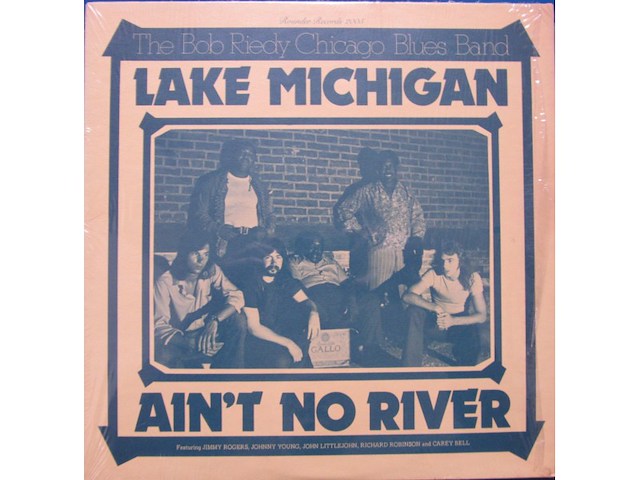 Bob Riedy Chicago Blues Band-Lake Michigan Ain`t No Riv