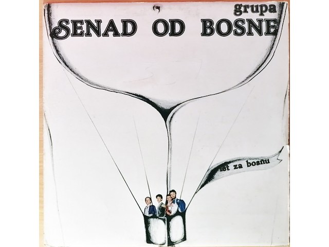 LP SENAD OD BOSNE - Let za Bosnu (1982) veoma dobra