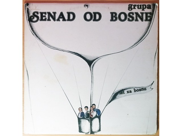 LP SENAD OD BOSNE - Let za Bosnu (1982) ploča MINT