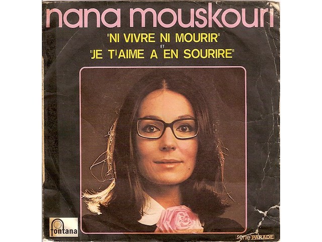 Nana Mouskouri – Ni Vivre Ni Mourir / Je T`aime À En So