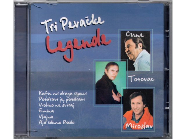 Various ‎– Tri Pevačke Legende - Cune, Tozovac, Miro