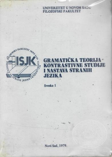 Gramatička teorija kontrastivne studije i nastava stranih jezika - Sveska 1