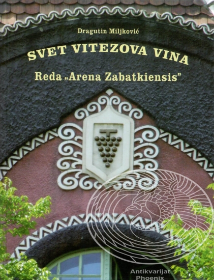 Svet vitezova vina reda "Arena Zabatkiensis"