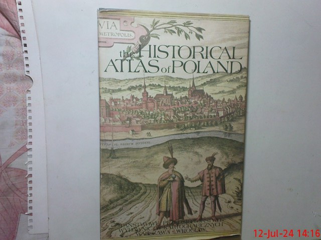 THE HISTORICAL ATLAS OF POLAND - ENGLESKI