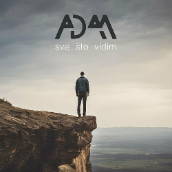 Adam - Sve Što vidim (cd)