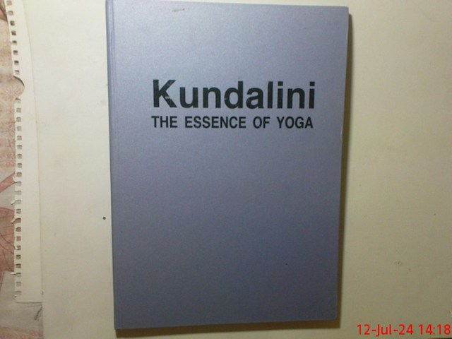 KUNDALINI - THE ESSENCE OF YOGA