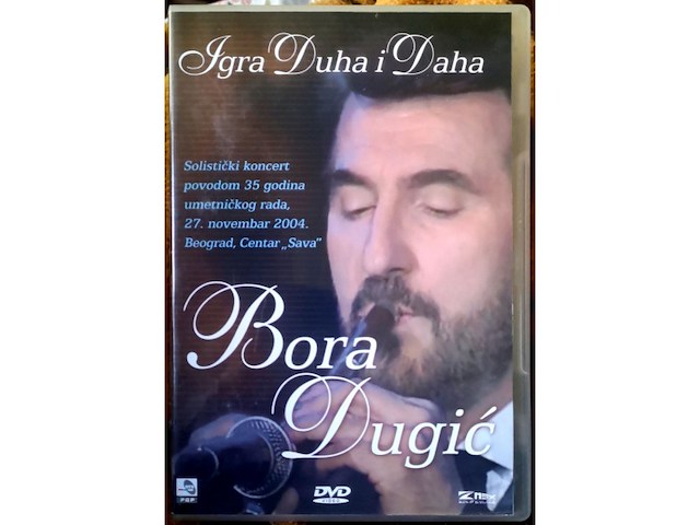 Bora Dugić - Igra duha i daha DVD