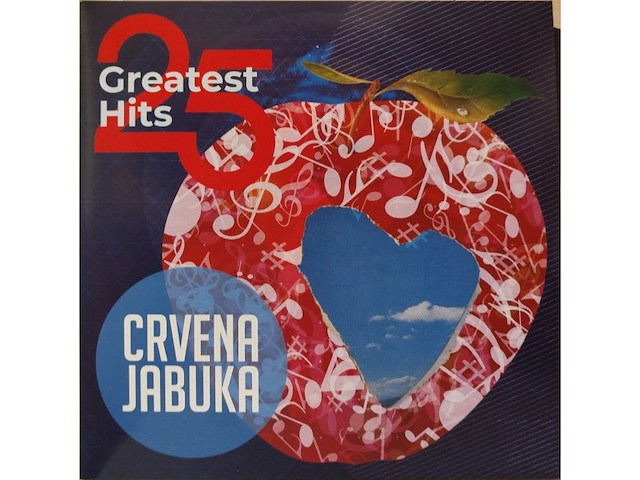 Crvena Jabuka – 25 Greatest Hits - Crvena Jabuka