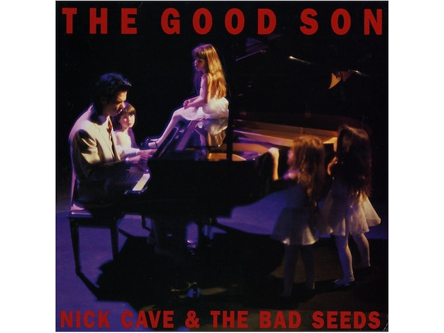 Nick Cave &; the Bad Seeds - The Good Son