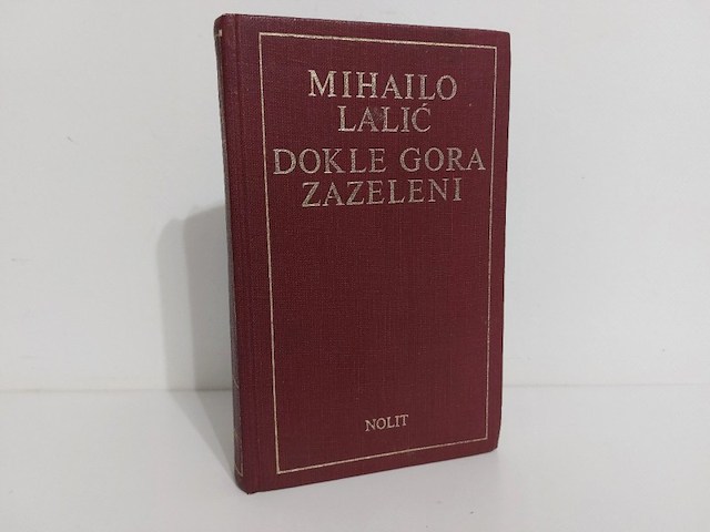 Dokle gora zazeleni - Mihailo Lalić