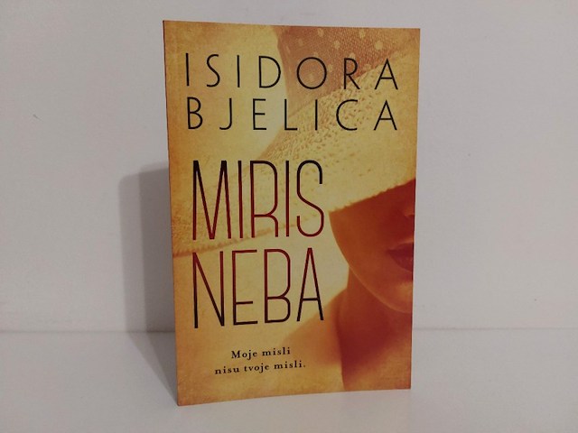 Miris neba - Isidora Bjelica NOVO