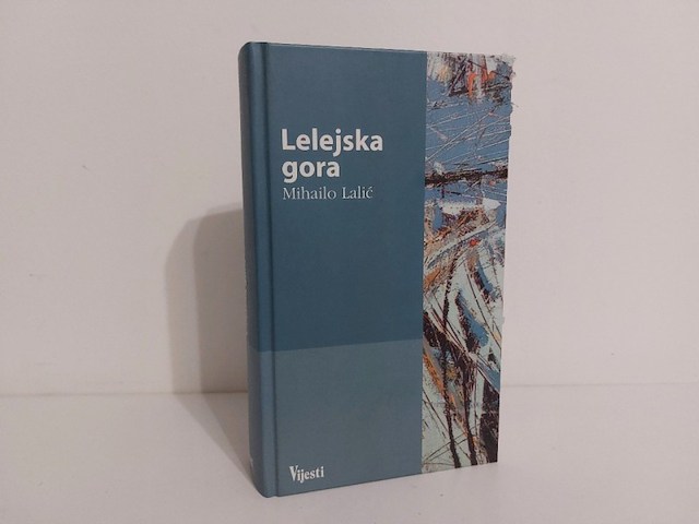 Lelejska gora - Mihailo Lalić