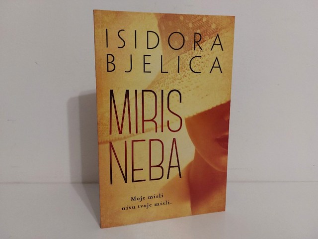 Miris neba - Isidora Bjelica NOVO