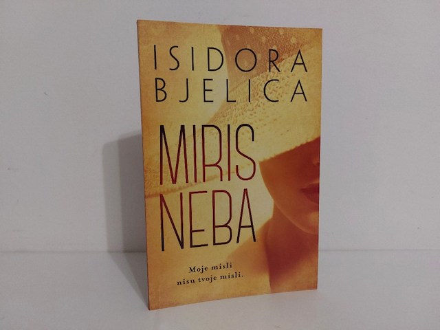 Miris neba - Isidora Bjelica NOVO