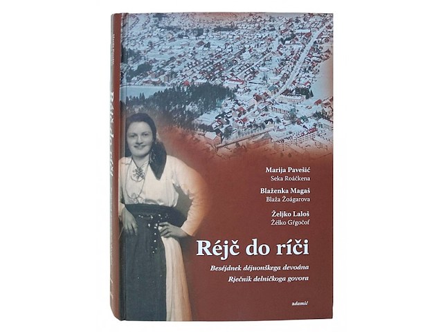 Rejč do riči – rječnik delničkog govora