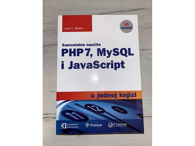 PHP 7, MYSQL I JAVASCRIPT U JEDNOJ KNJIZI - Julie C.