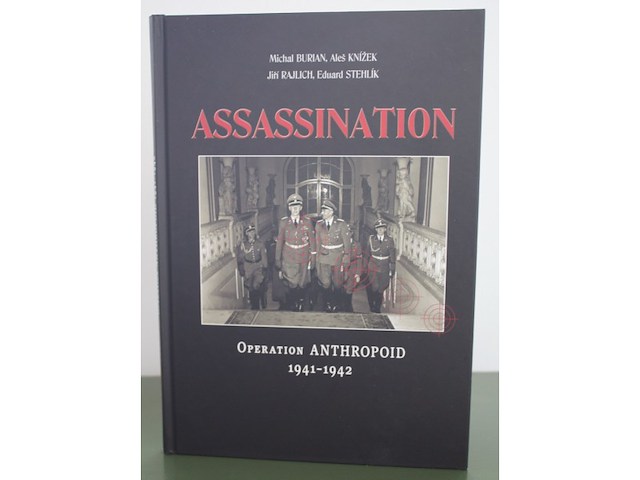 Assassination `Reinhard Heydrich` Operation Anthropoid