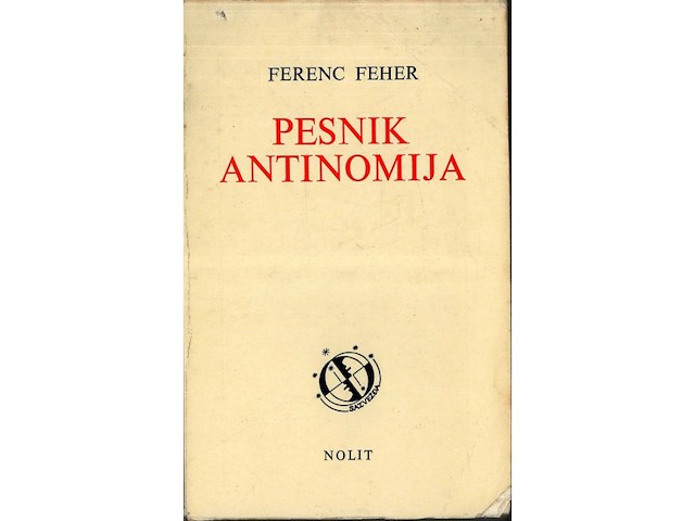 Ferenc Feher - PESNIK ANTINOMIJA (o Dostojevskom)