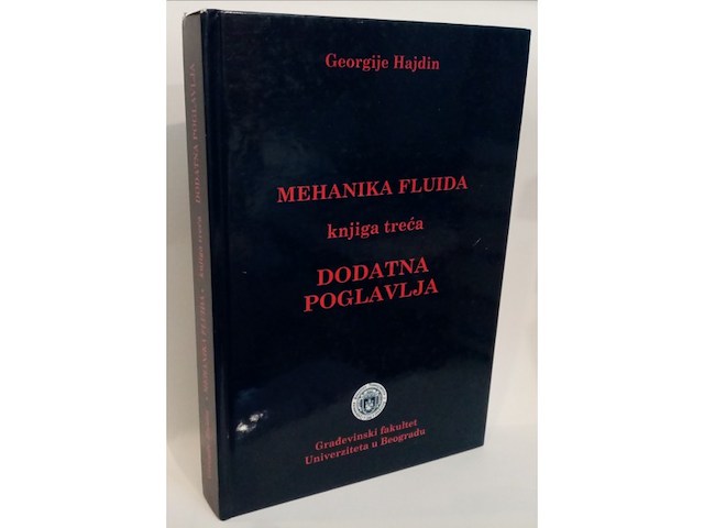 Mehanika fluida, knjiga 3,Georgije Hajdin