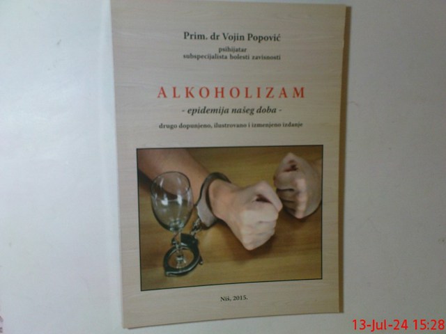 PRIM DR. VOJIN  POPOVIC - ALKOHOLIZAM - EPIDEMIJA NASEG