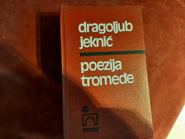 162 Poezija tromeđe - Dragoljub Jeknić