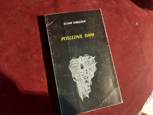 159 Poslednji dani - Selimir Radulović