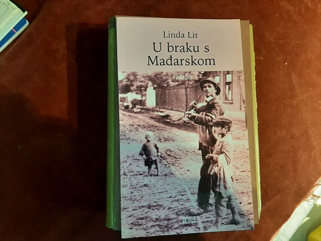 132 U BRAKU S MAĐARSKOM - Linda Lit