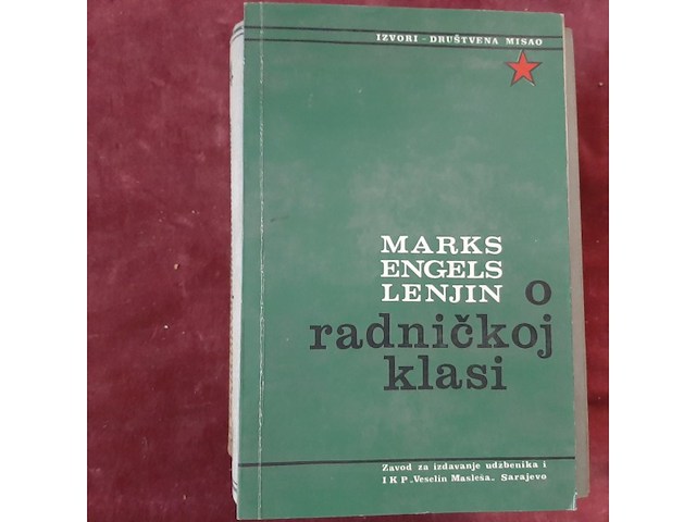 130 Marks - Engels - Lenjin - O RADNICKOJ KLASI