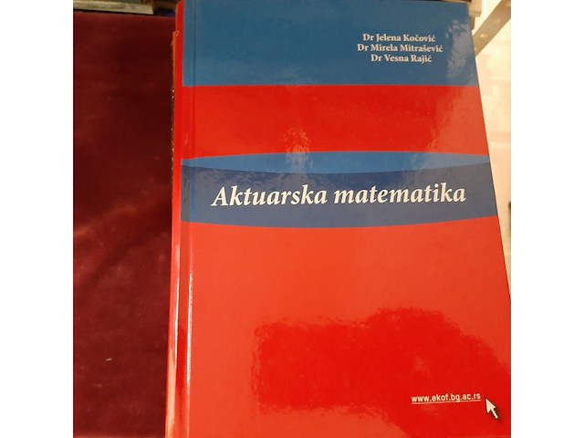 260 Aktuarska matematika Kočović Mitrašević Rajić + CD