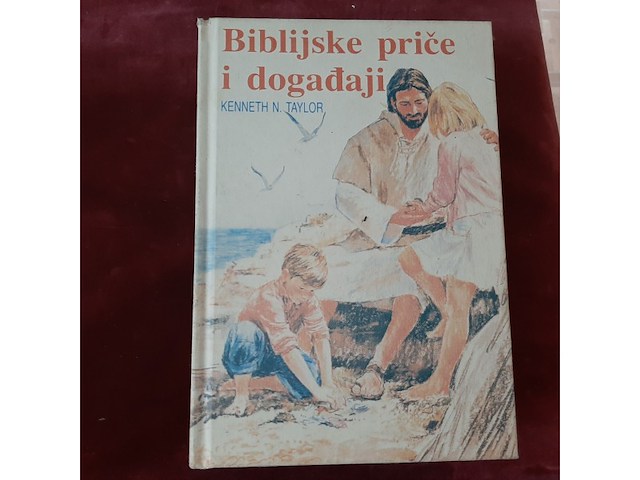 260 BIBLIJSKE PRIČE I DOGAĐAJI - Kenneth N. Taylor