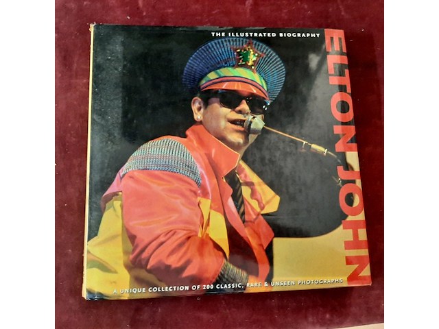 260 ELTON JOHN THE ILLUSTRATED BIOGRAPHY PHOTO BOOK