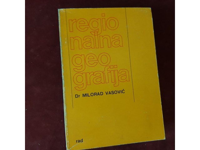 151 REGIONALNA GEOGRAFIJA - Dr Miodrag Vasovic