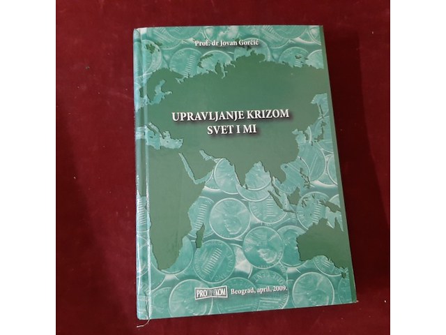 260 UPRAVLJANJE KRIZOM - SVET I MI - Jovan Gorćić