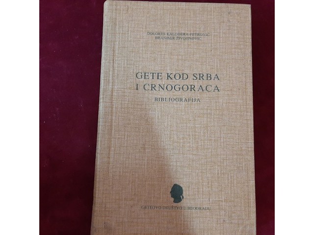 250 Gete kod Srba i Crnogoraca - bibliografija