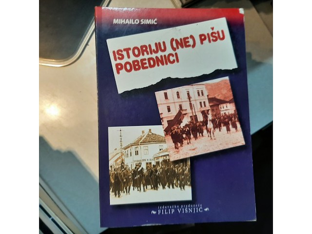 240 Istoriju (ne) pišu pobednici - Mihailo Simić