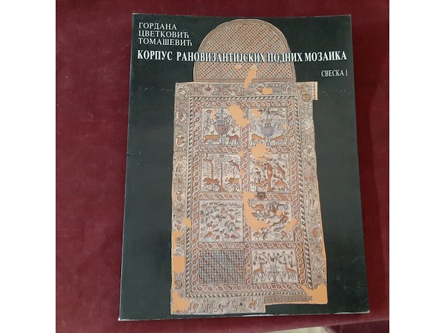 220 Korpus ranovizantijskih podnih mozaika G. Cvetkovi